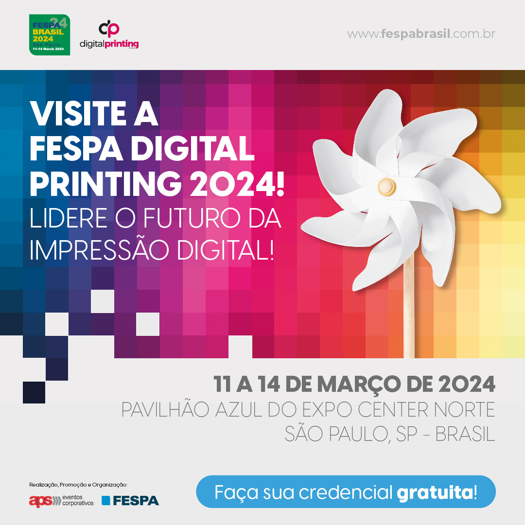 A impressão digital em todas as suas faces está na FESPA Digital Printing 2024! – ABIGRAF-MG e ...